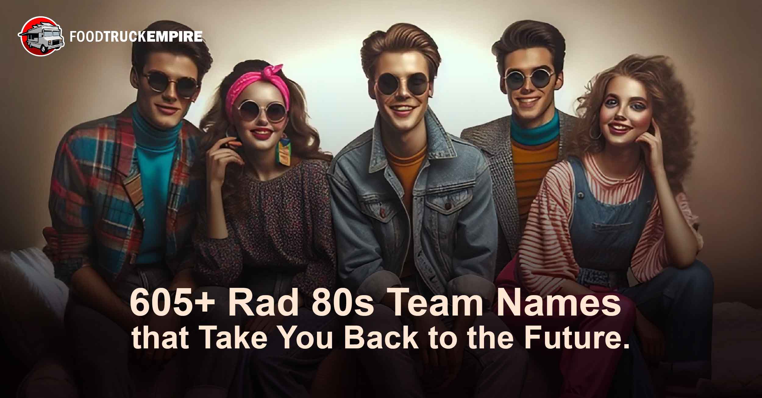 Featured Image 80s Team Names Food Truck Empire